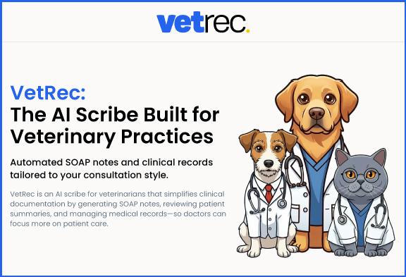 VetRec AI Scribe for Veterinary Practices | Sponsor on DVM Central